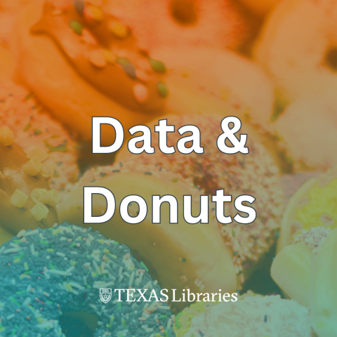 Data & Donuts: Introduction to Text as Data Using Python | University of Texas Libraries ...